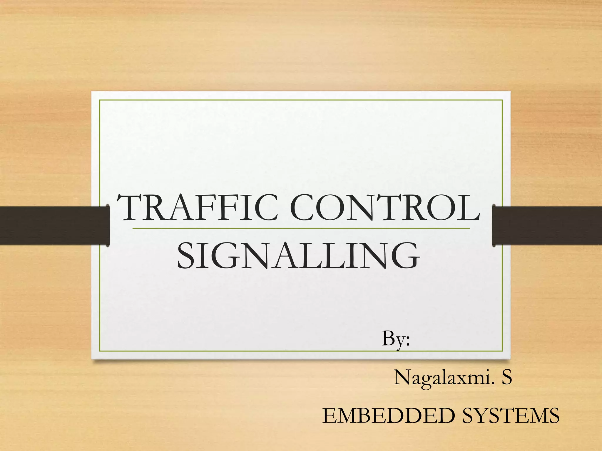 Traffic Control Signalling | PPTX