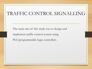 Traffic Control Signalling | PPTX