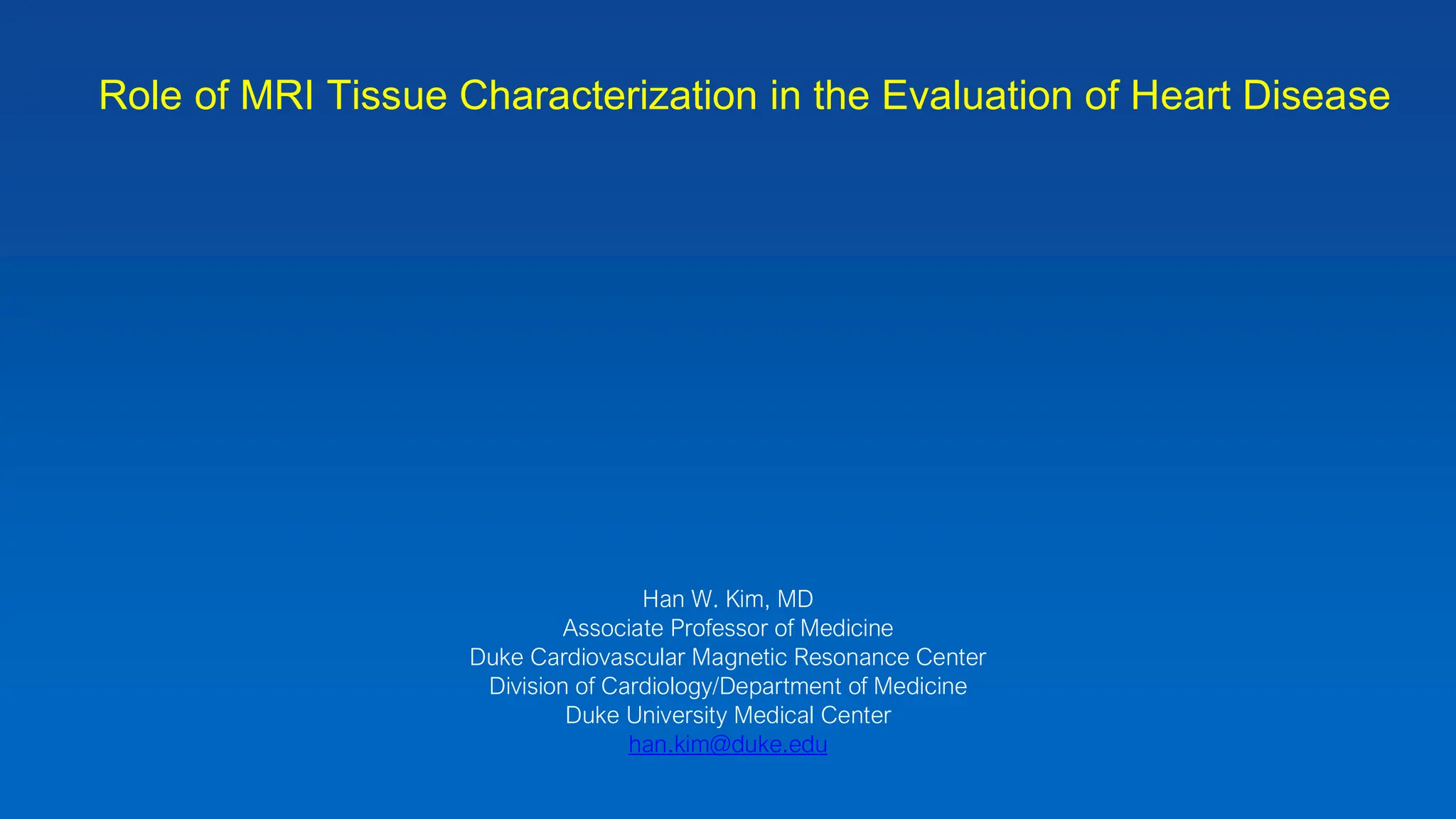 Role of MRI Tissue Characterization in the Evaluation of Heart Disease ...