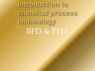introduction to chemical process technology,process flow diagram and ...