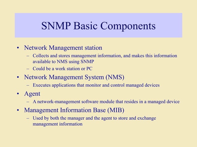 Management Tools Desirable features Management Architectures Simple Network Management Protocol ...