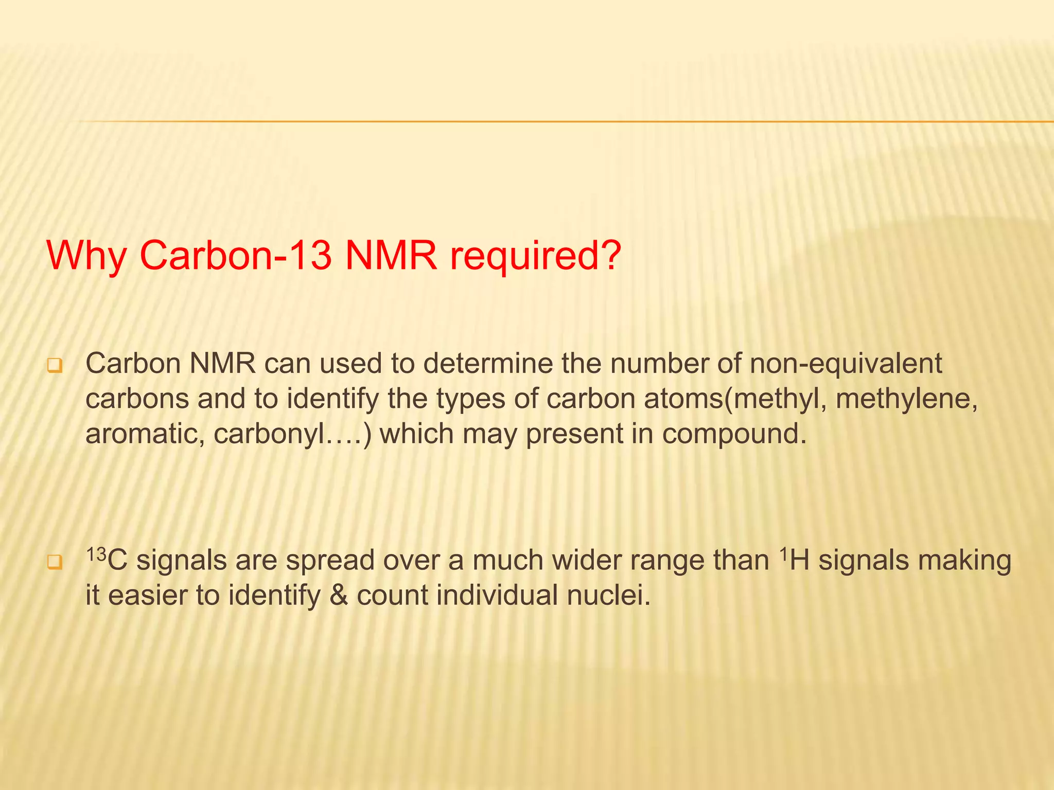 13 C NMR Spectroscopy with examples by Dr Anthony Crasto | PPTX