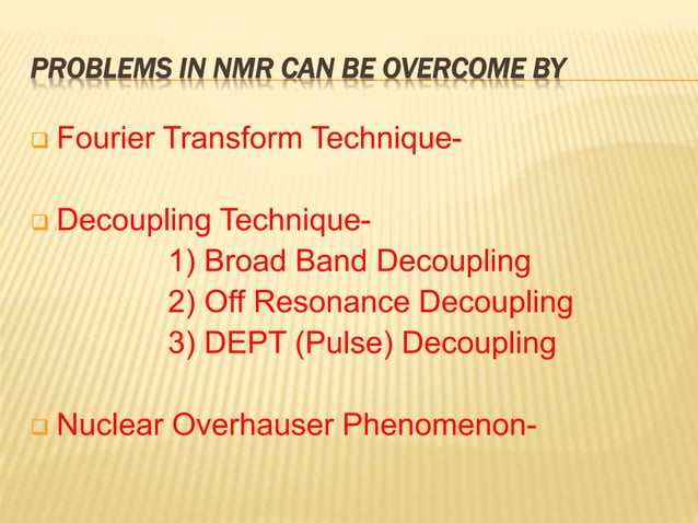 13 C NMR Spectroscopy with examples by Dr Anthony Crasto | PPTX