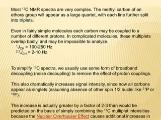 13 C NMR Spectroscopy with examples by Dr Anthony Crasto | PPTX