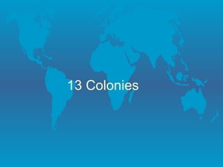 13 Colonies de estados unidos de norteamerica | PPT