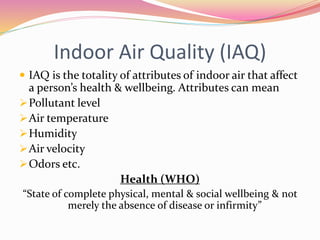 Indoor Air Quality (IAQ) | PPTX