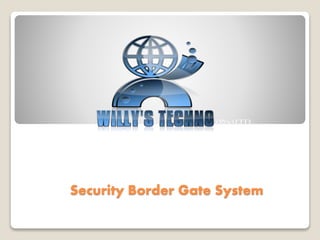 Security border gate presentation | PPT