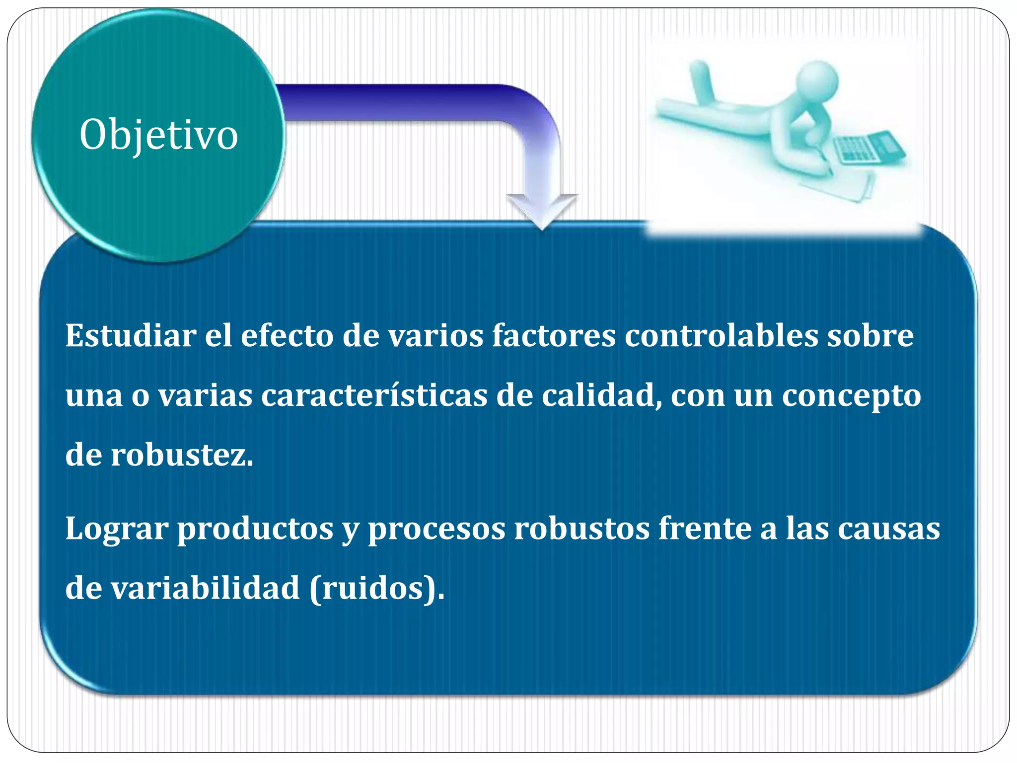 13 Diseño Robusto (Taguchi) | PPT
