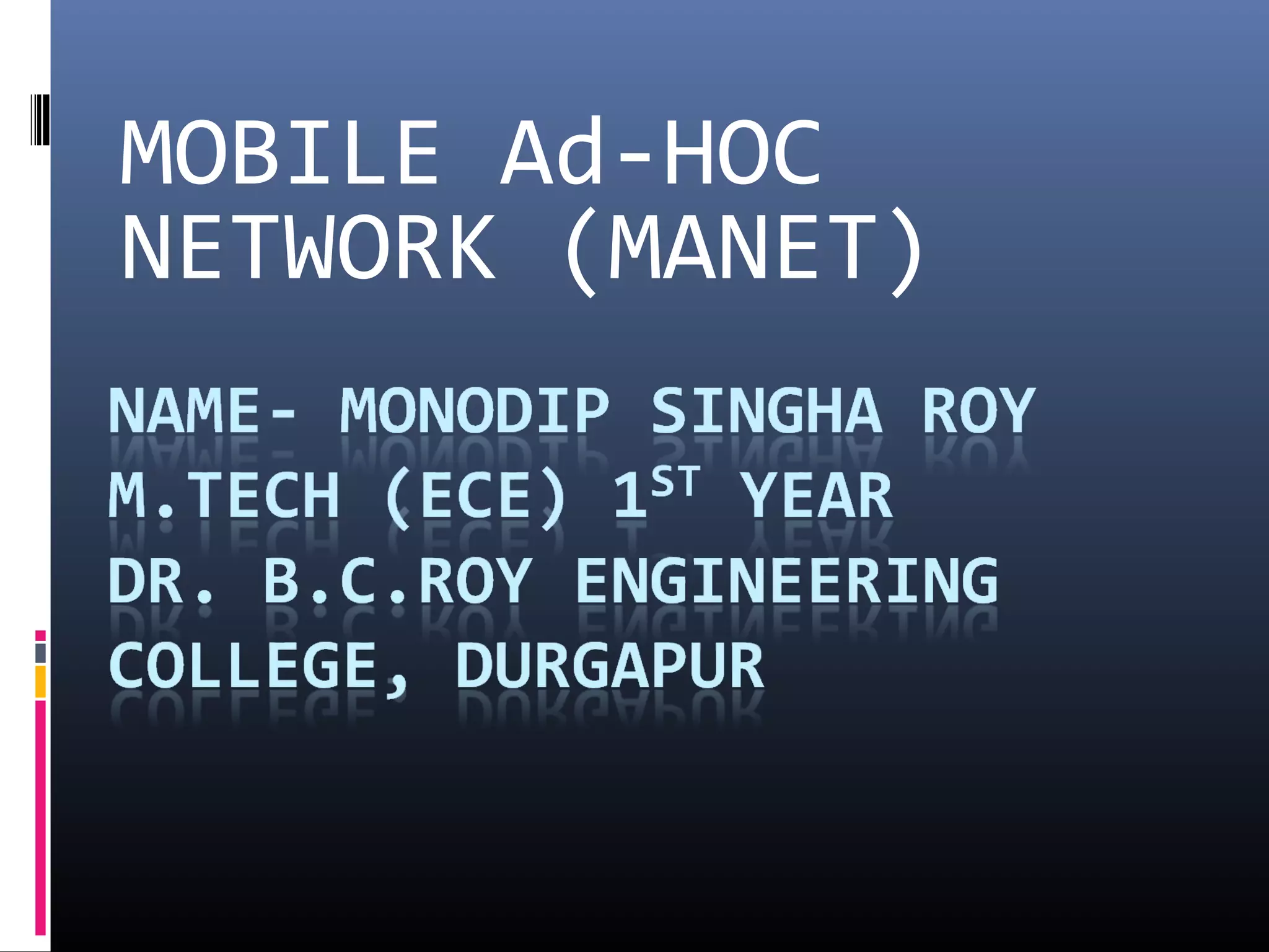 MOBILE Ad-Hoc NETWORK (MANET) | PPT