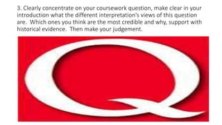 13 easy steps to produce an a standard a2 history coursework | PPTX