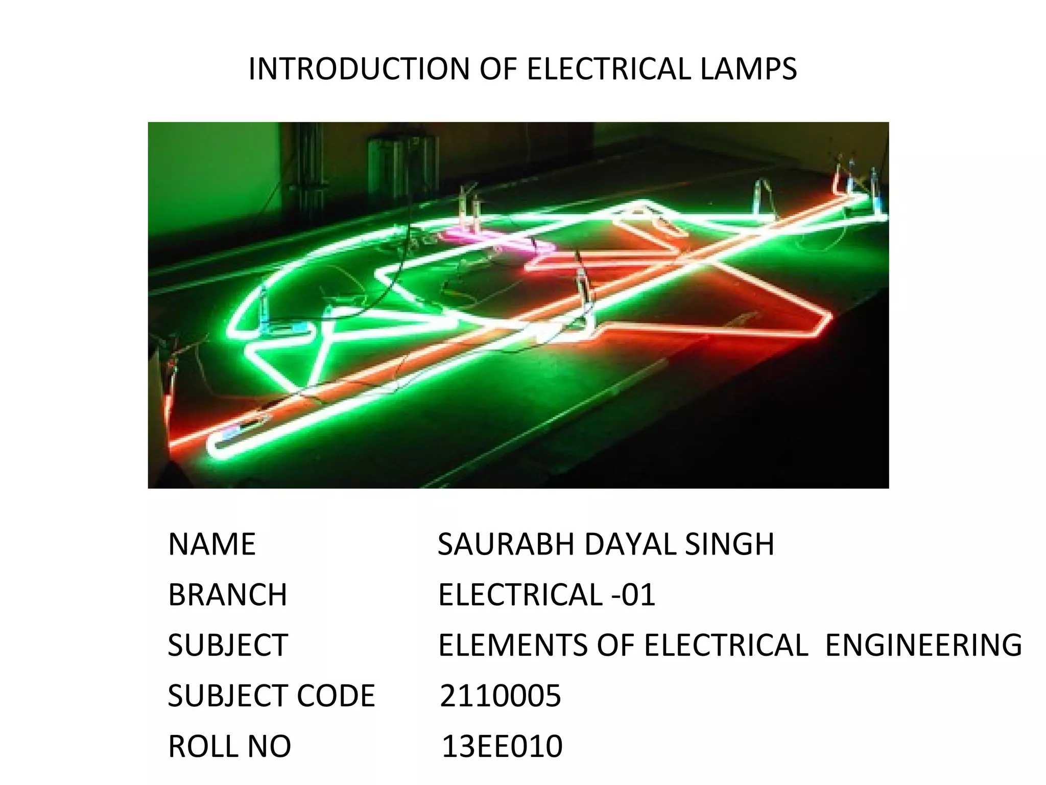 ELECTRICAL LAMPS AND THEIR TYPES | PPT