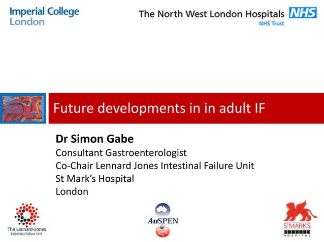 Future Developments in adult Intestinal Failure | PPTX