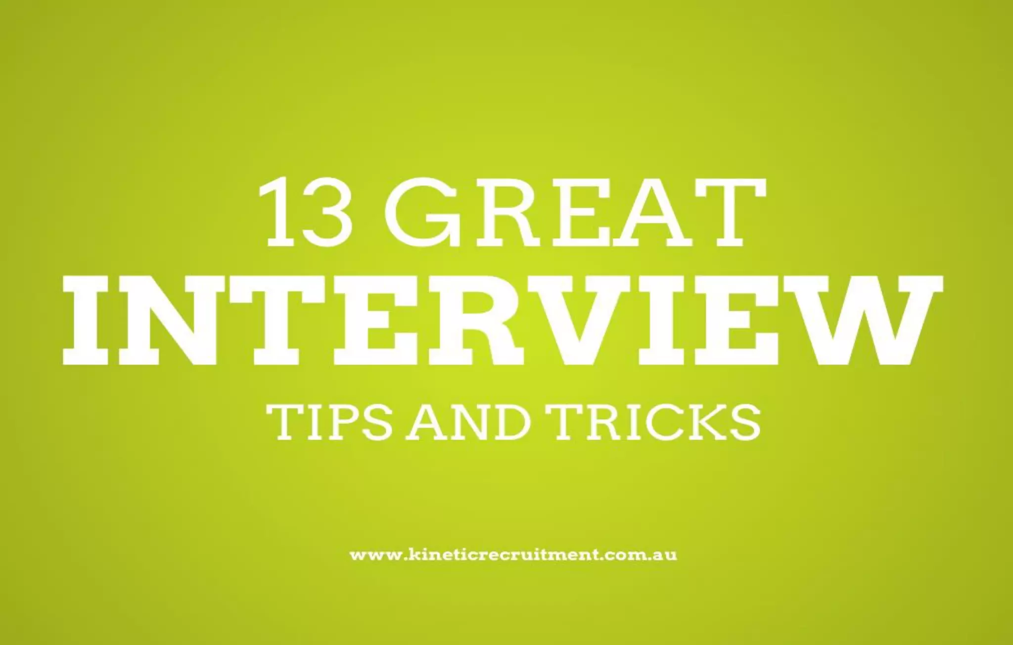 13 Great Interview Tips and Tricks | PDF