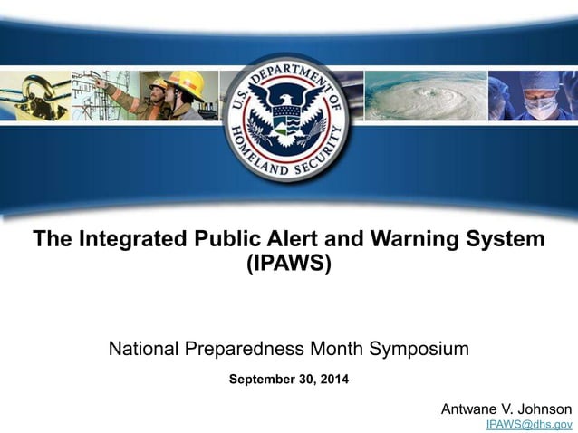 Antwayne Johnson: Alert/Notification Technologies: The Integrated Public Alert and Warning ...