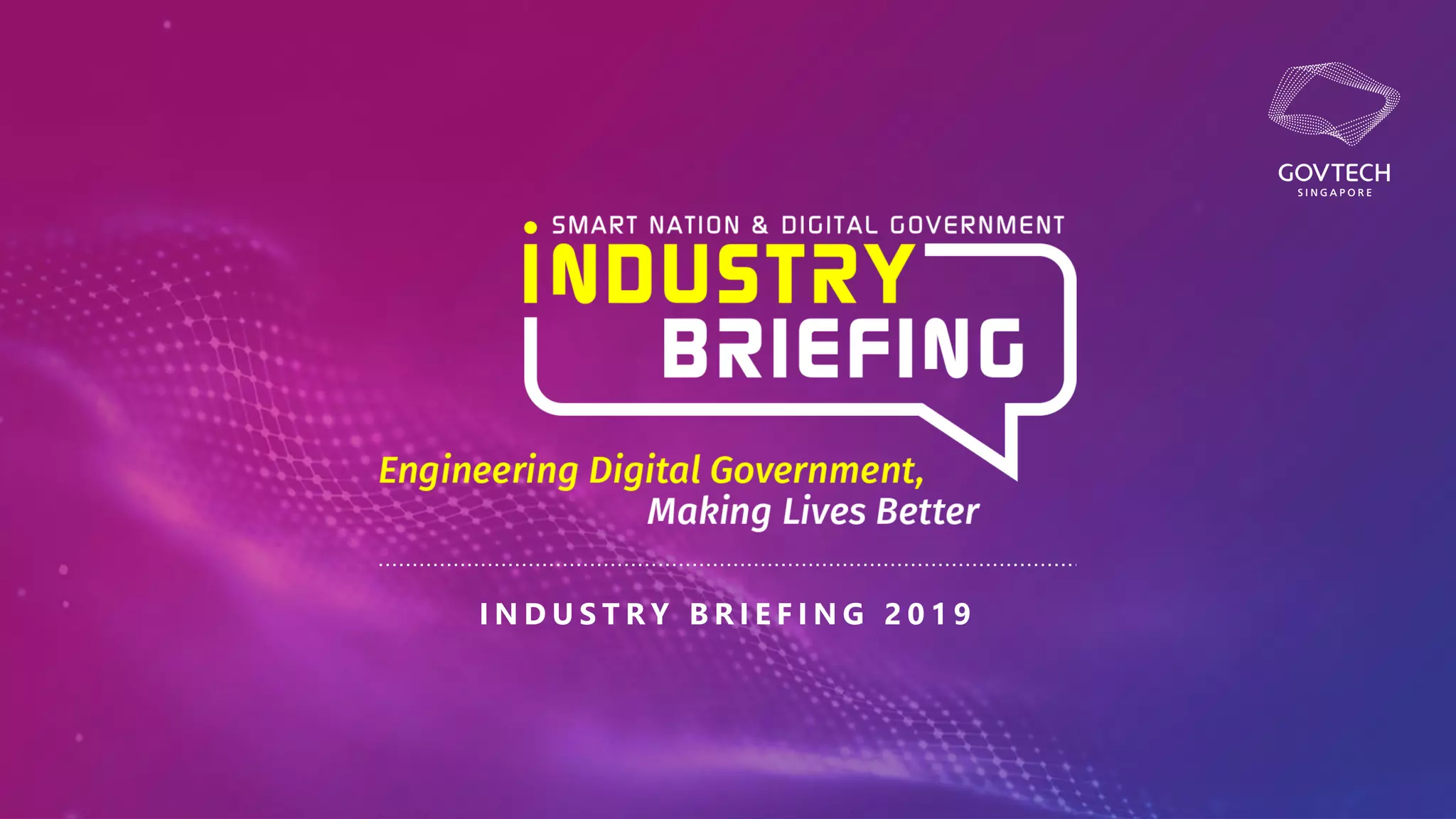 Smart Nation & Digital Government Industry Briefing 2019 | PDF