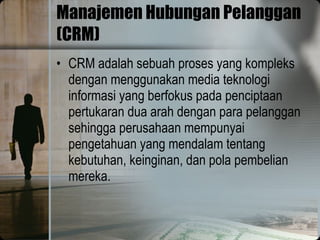 13 Manajemen Hubungan Pelanggan | PPT