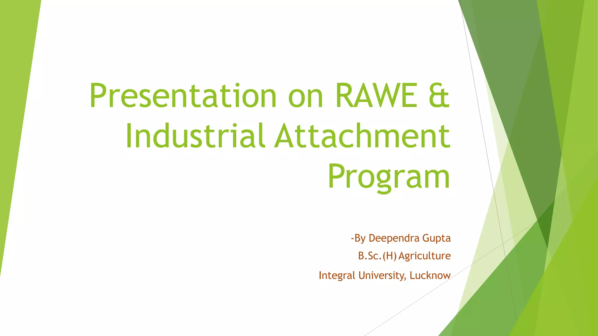 Presentation on RAWE and agro-industrial attachment program 2022 | PPTX