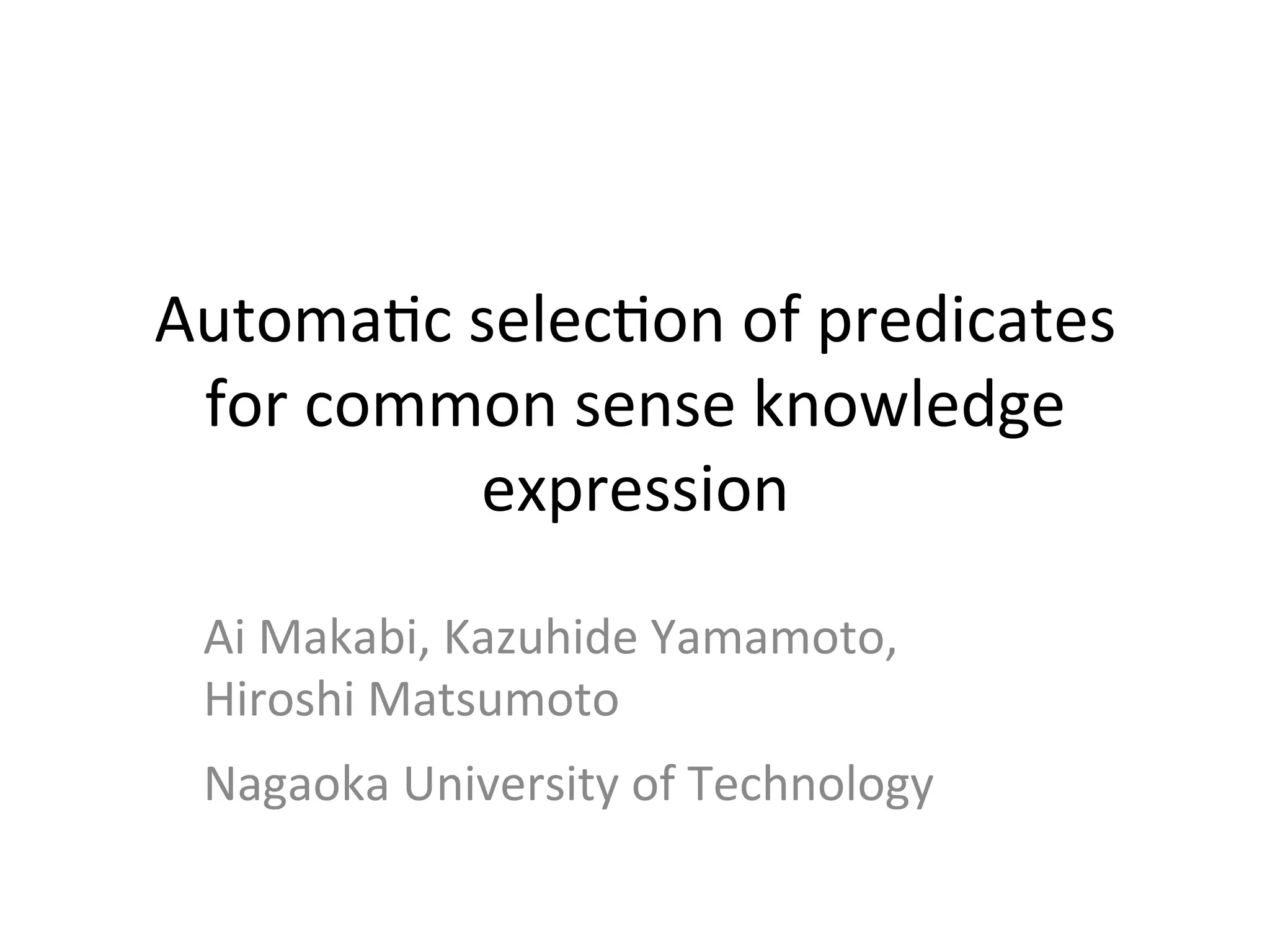 Automatic selection of predicates for common sense knowledge expression ...