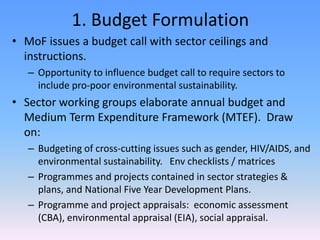 Influencing national public budget processes to integrate environmental ...