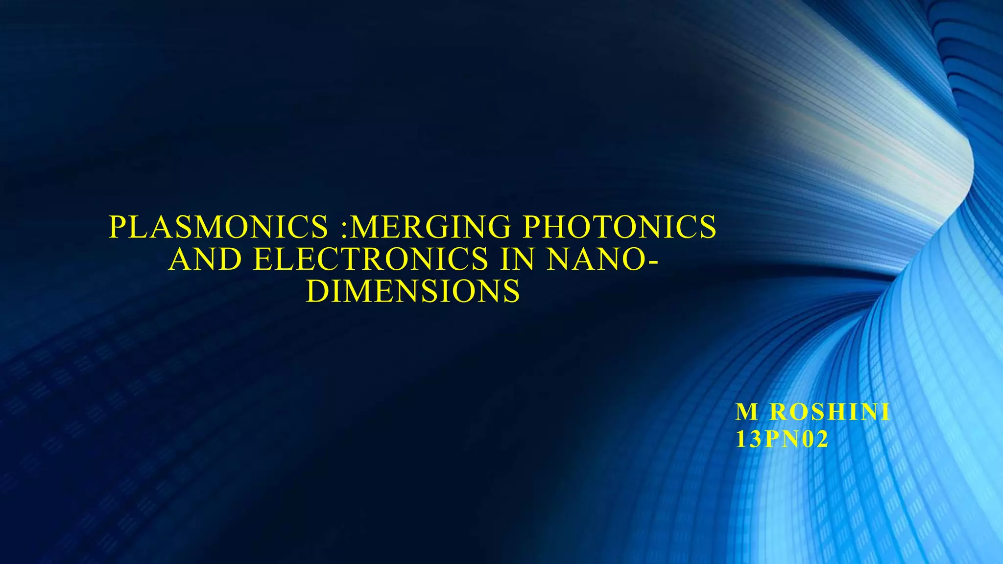PLASMONICS | PPTX