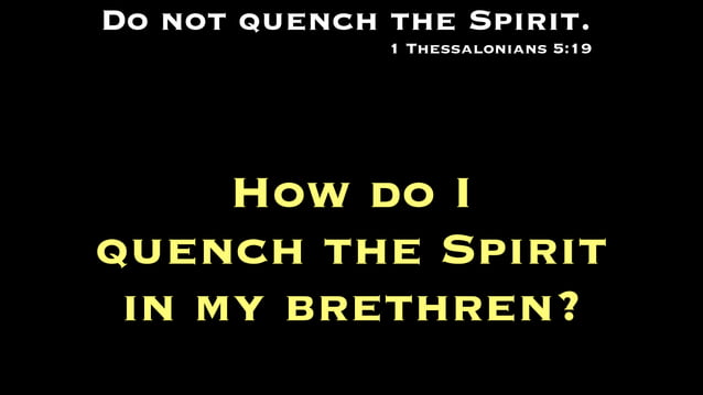 Do Not Quench the Spirit — Part 4: Unbelief | PDF | Christianity ...