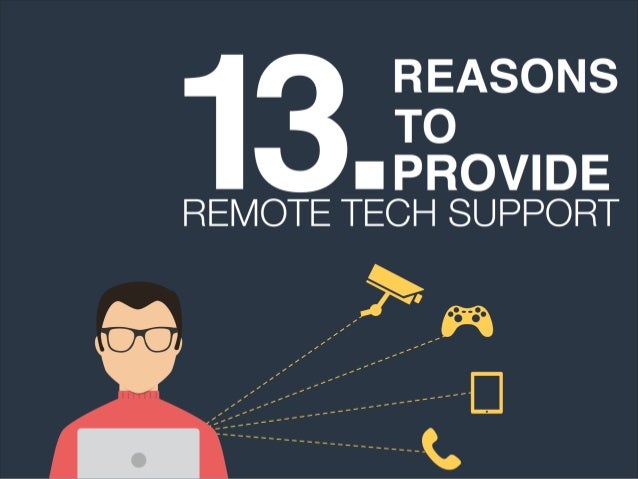 13 reasons to switch to providing remote technical support