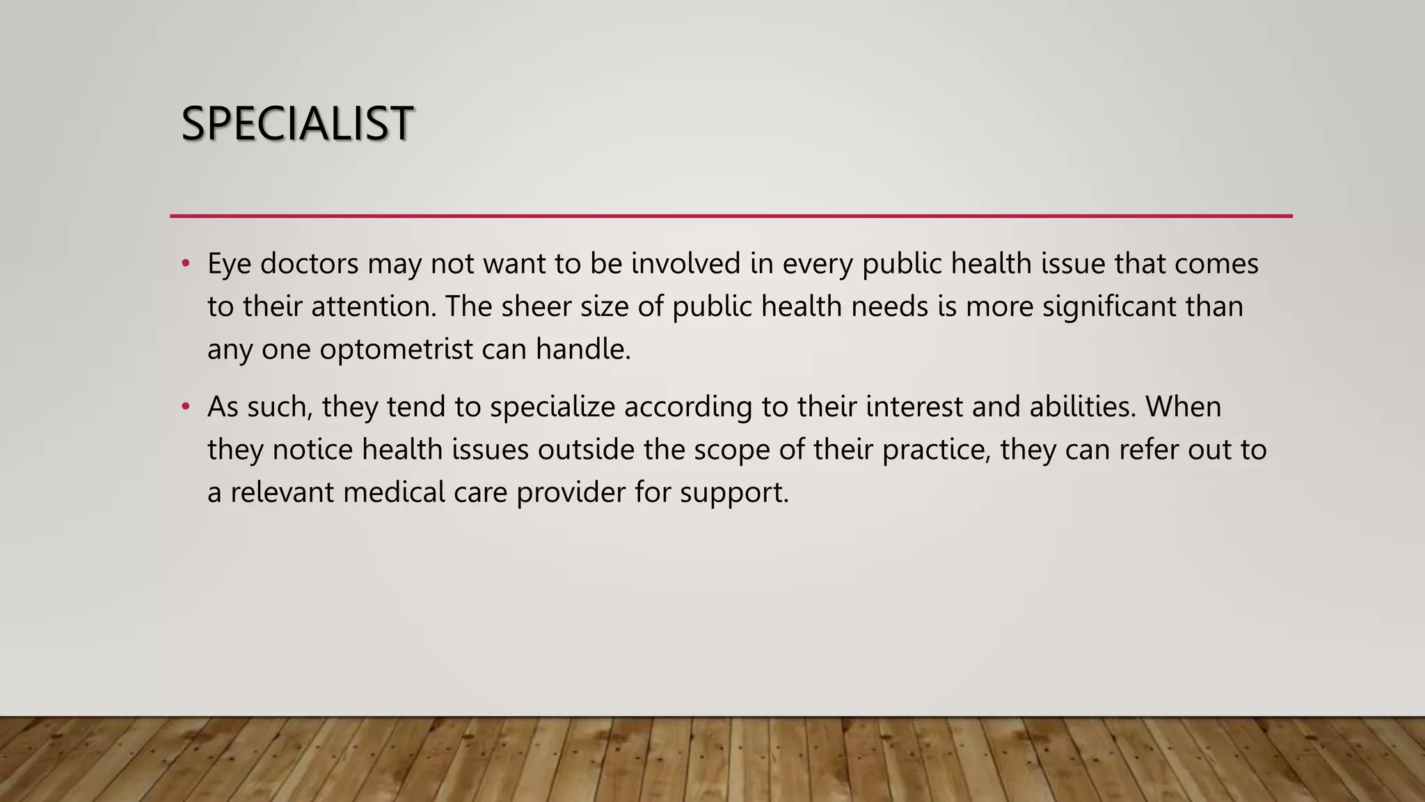 13 ROLE OF OPTOMETRIST IN PUBLIC HEALTH.pptx