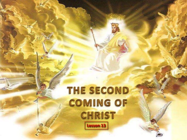 13 second coming of christ | PPTX | Christianity | Religion & Spirituality