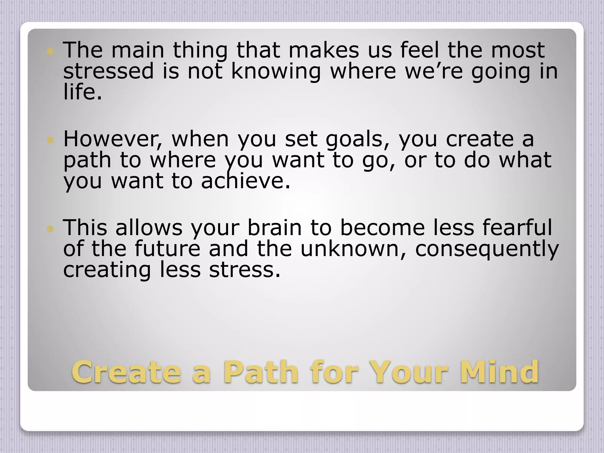 Setting goals decreases stress | PPTX