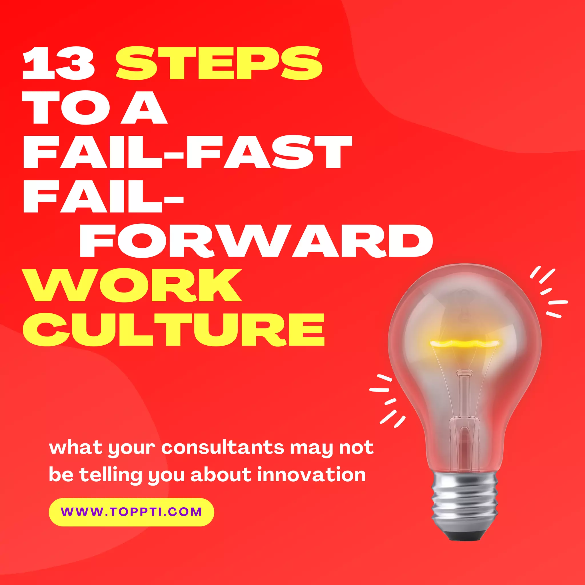 13 steps to a fail fast fail forward work culture | PDF