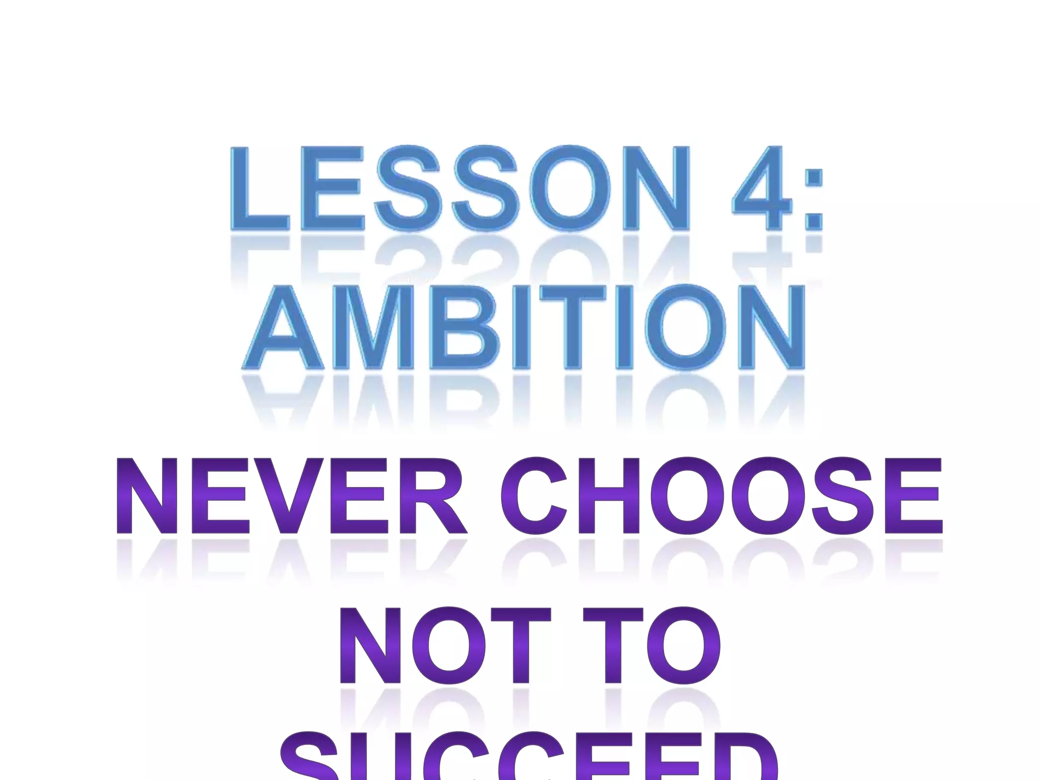 13 things every man should know lesson 4 ambition | PPT