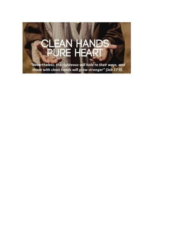 13th january 2016 clean hands and a pure heart | PDF