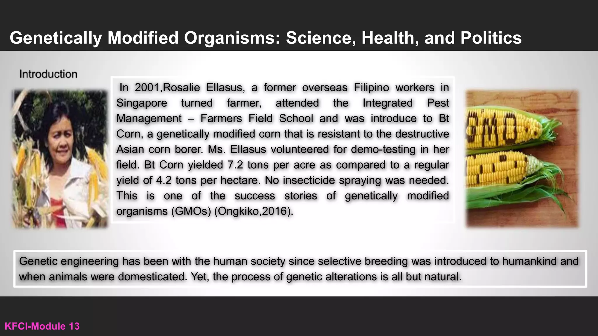 13th week - Genetically Modified Organisms Science, Health, and ...