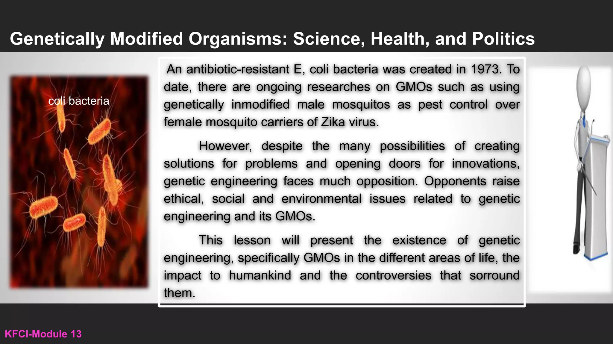 13th week - Genetically Modified Organisms Science, Health, and ...