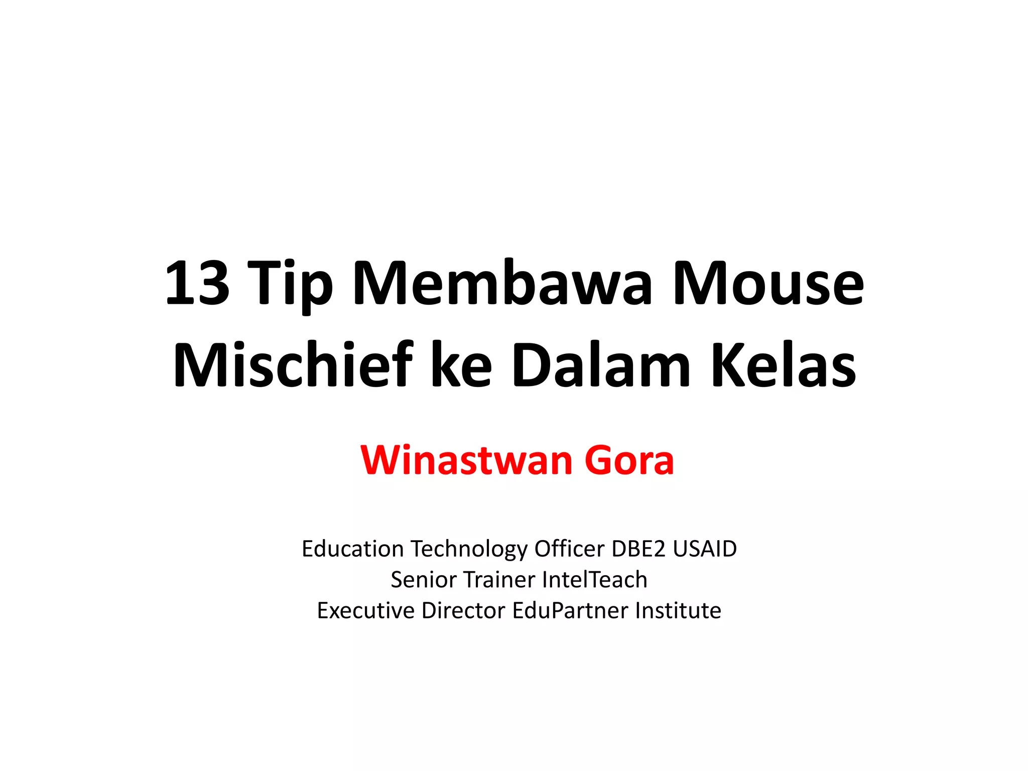 13 Tips Membawa Microsoft Mouse Mischief ke Dalam Kelas | PPTX