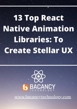 13 top react native animation libraries to create stellar ux | PDF
