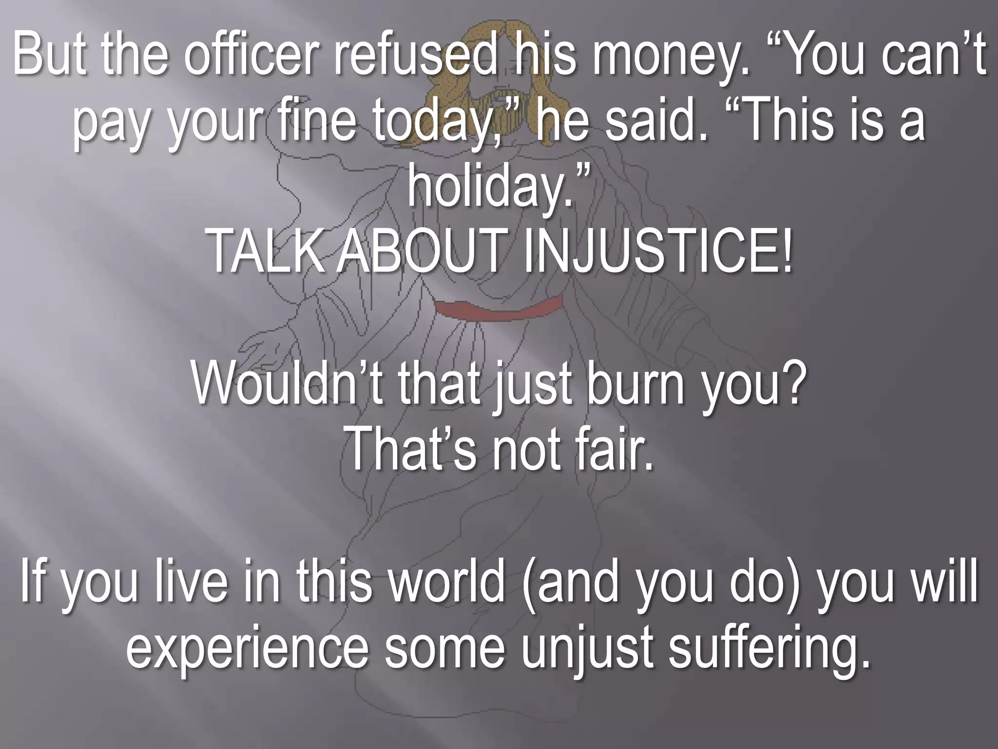 13 Unjust Suffering 1 peter 2:18-25 | PPTX