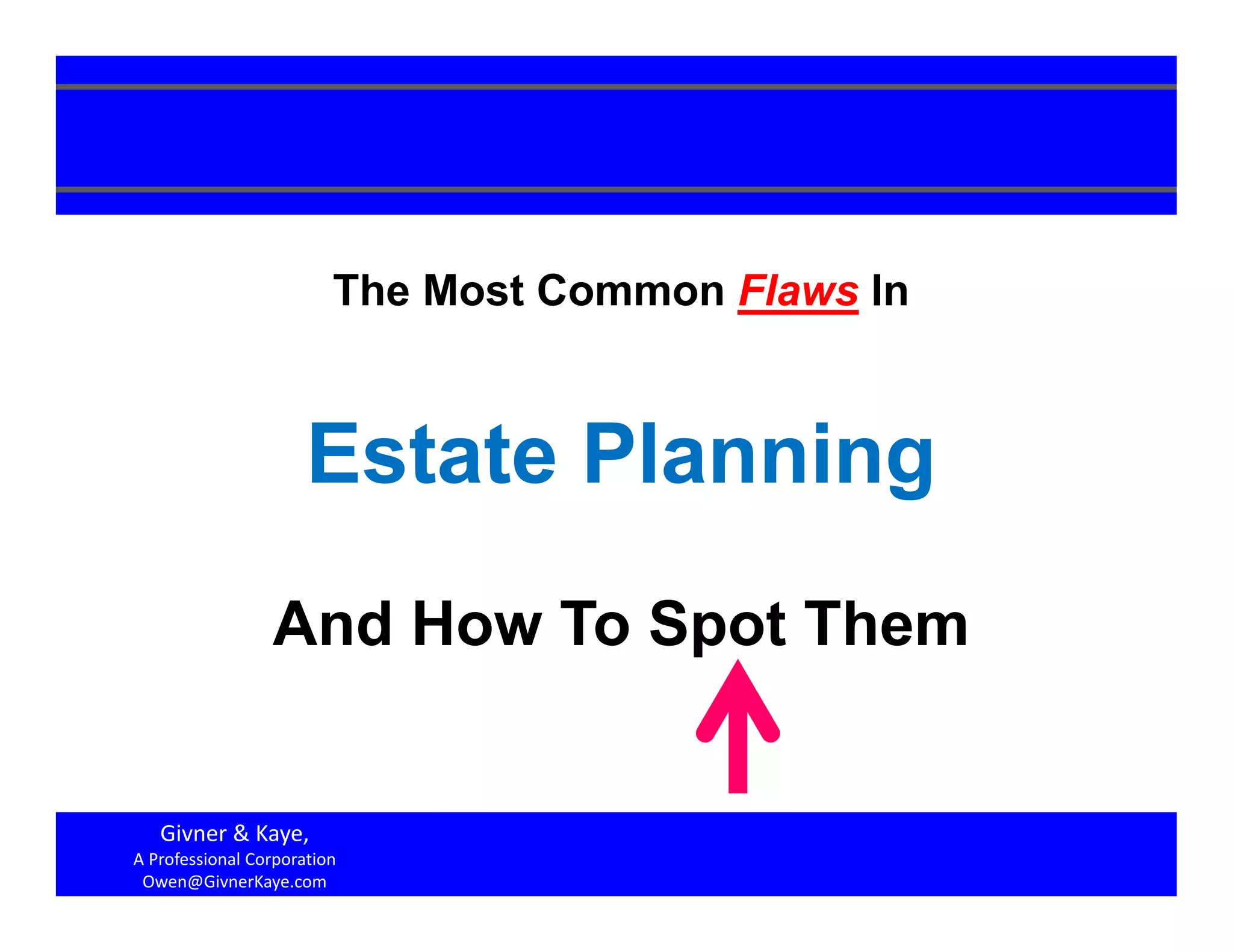 14 05-17 the most common flaws in estate planning | PPT
