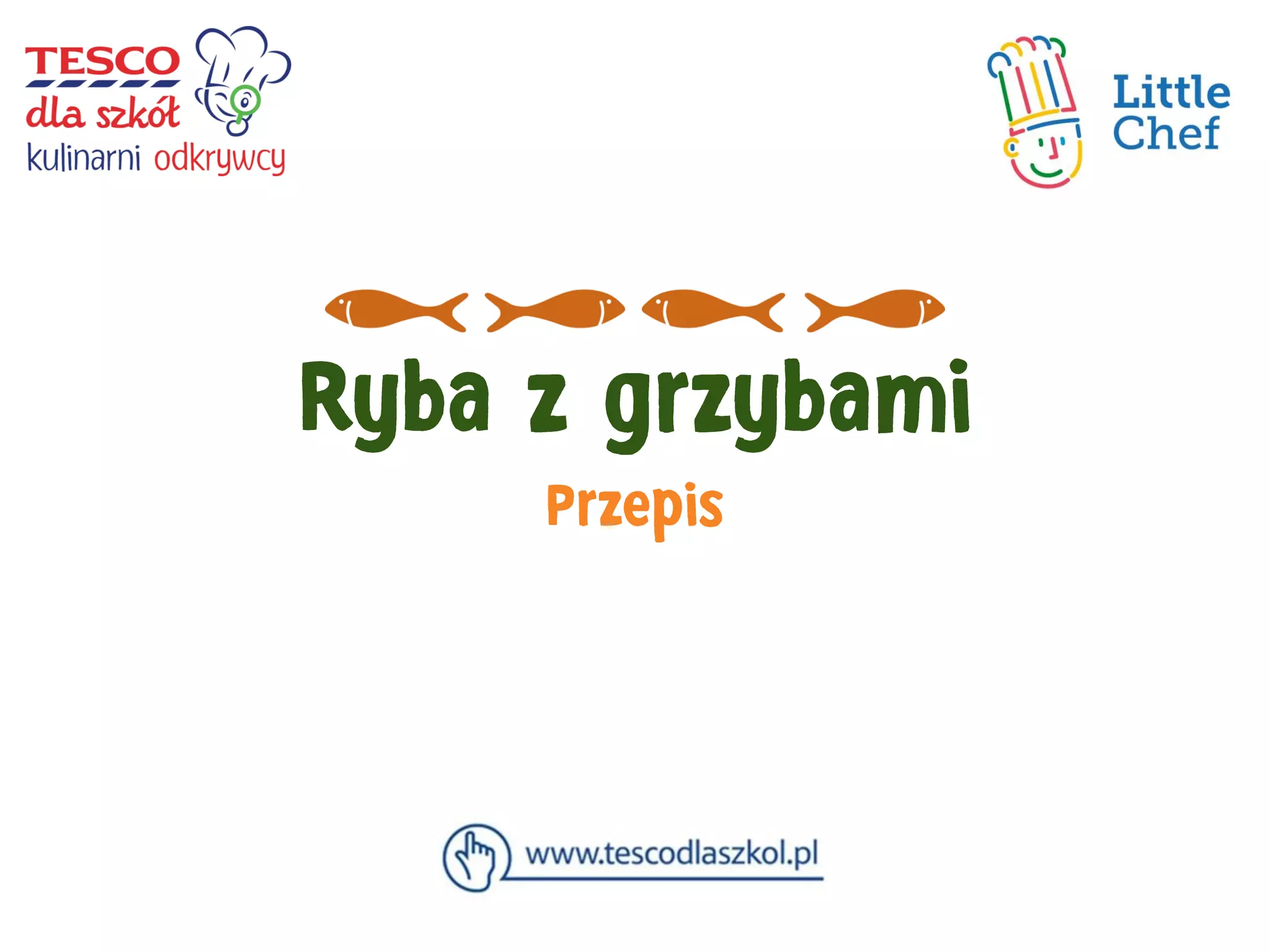 Poradnik Little Chef - Ryba z grzybami. | PPT