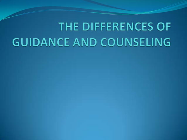 14. the differences of guidance and counseling | PPTX