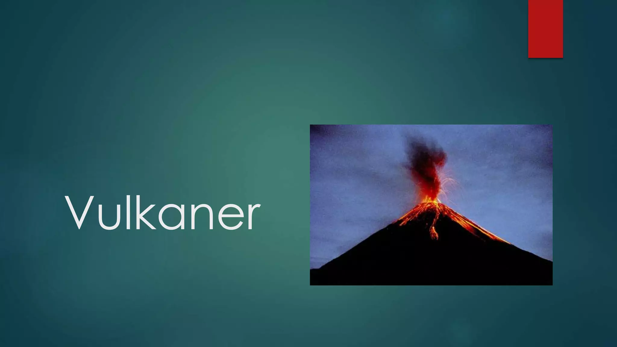 Vulkaner | PPT
