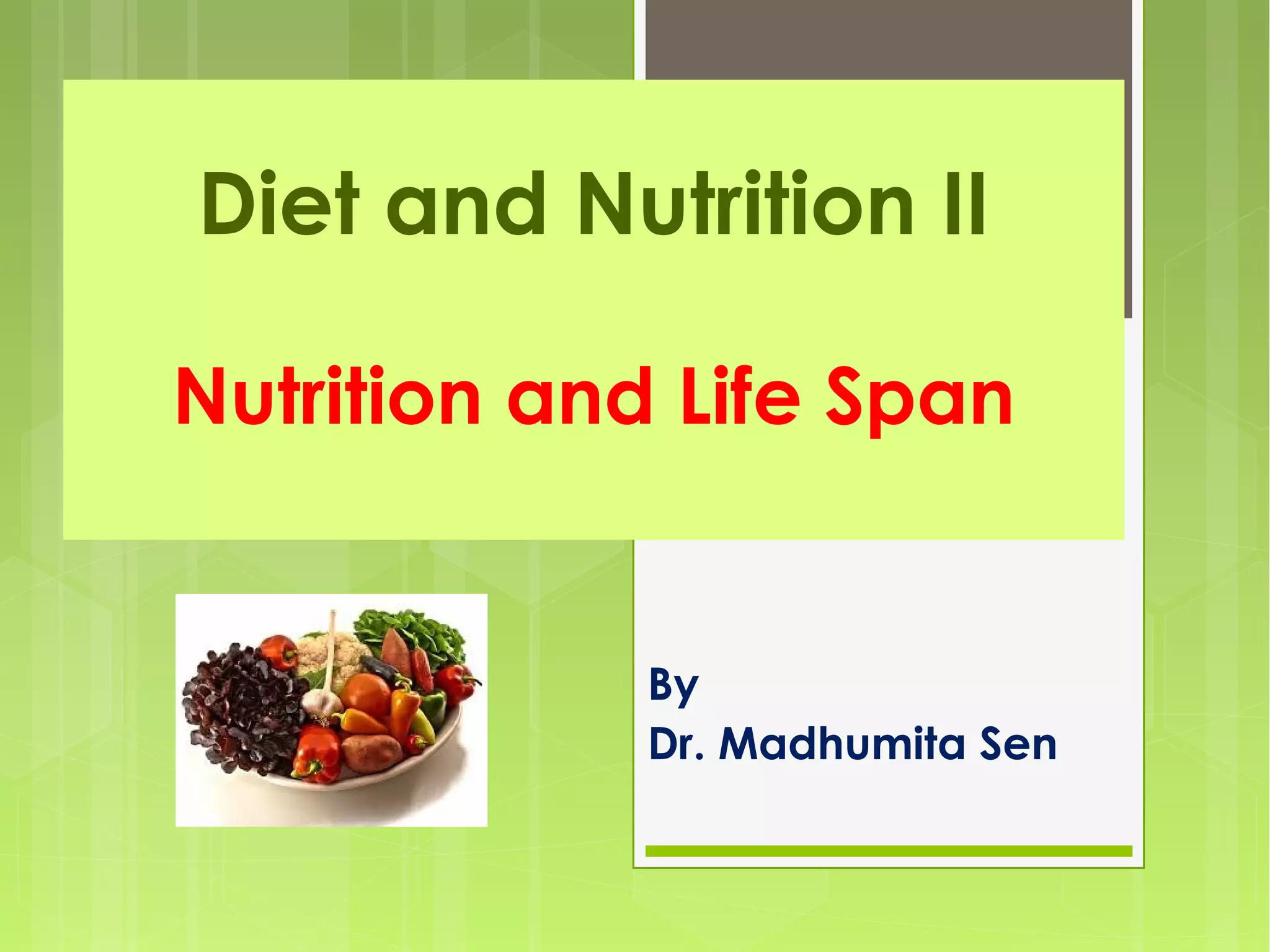 Nutrition and life span | PPT