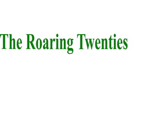 The Roaring Twenties and the Great Depression | PPT