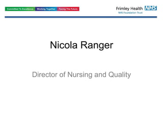 Nicola Ranger, Director of Nursing and Quality, Frimley Health NHS ...