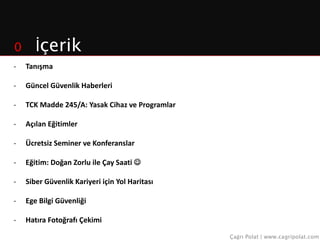 14. Ege Bilgi Guvenligi Etkinligi By Cagri Polat | PPT