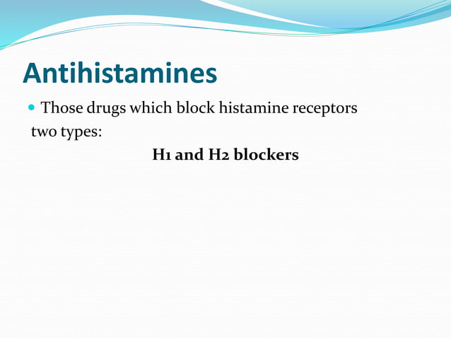 pharmacology of anti histamines | PPTX | Allergies | Diseases and ...