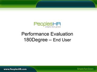 180 Degree Performance & Competency Evaluation: End User | PPTX