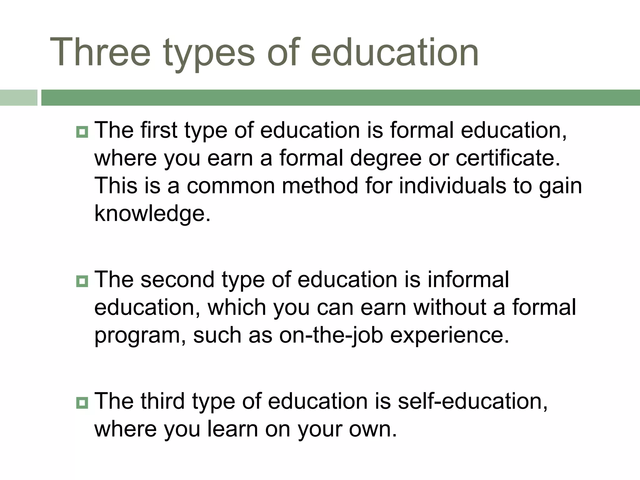 Three types of education to grow your passion | PPT