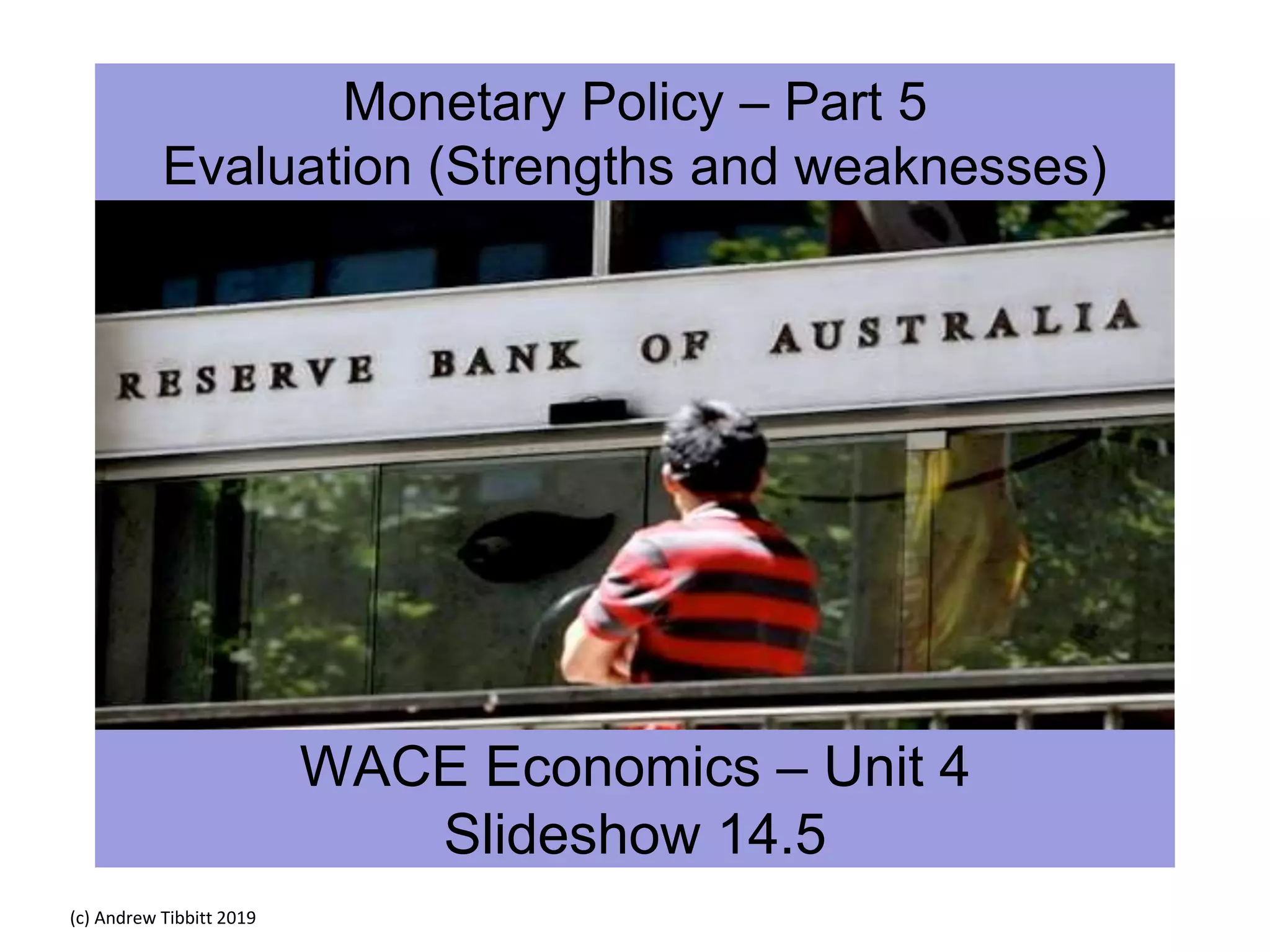 Australian Monetary Policy 5 - Strengths and Weaknesses | PPTX