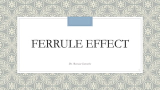Ferrule effect | PPSX
